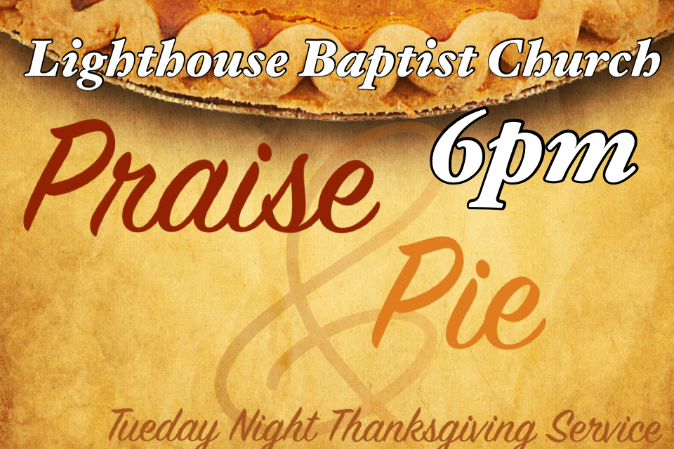 Praise and Pie Night 6pm Tuesday | Lighthouse Baptist Church - Vestal, NY
